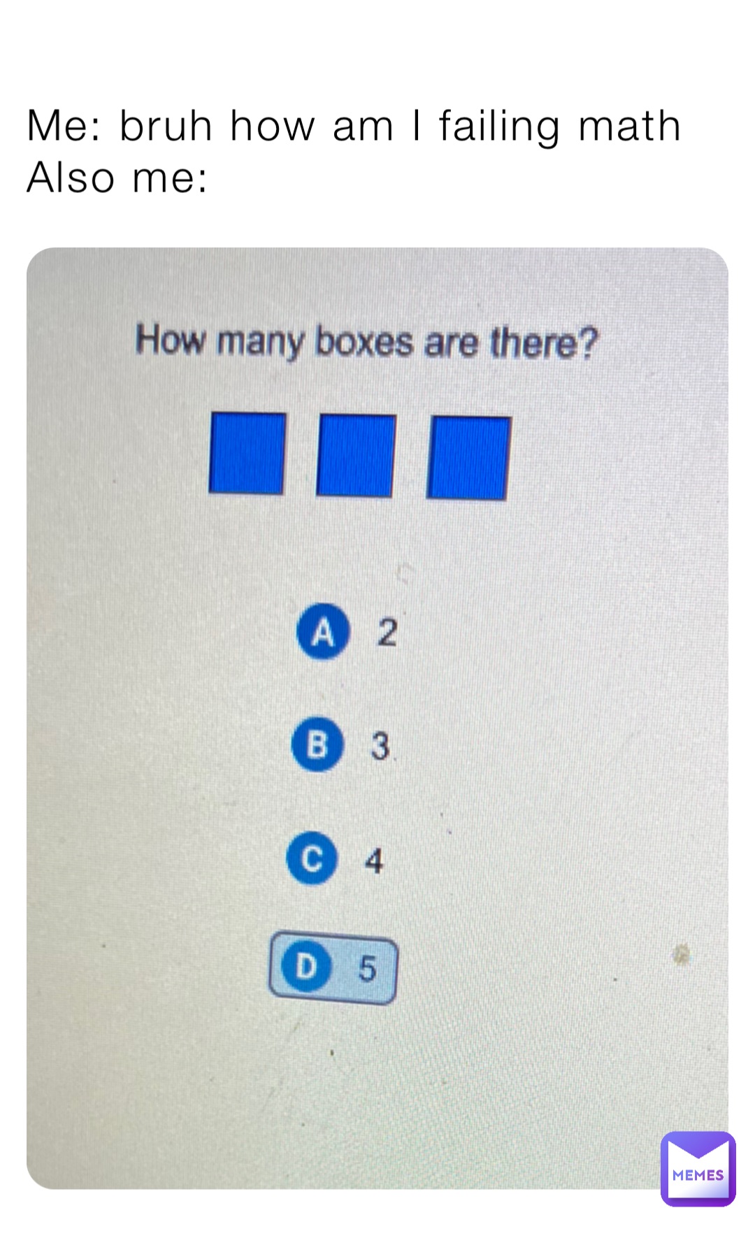 Me: bruh how am I failing math Also me: | @Cloudy81 | Memes
