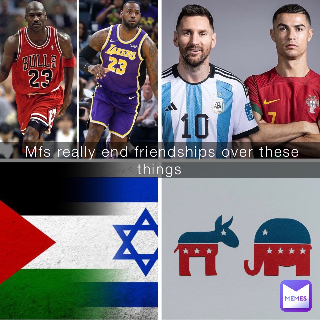 Mfs really end friendships over these things | @zadattack_01 | Memes