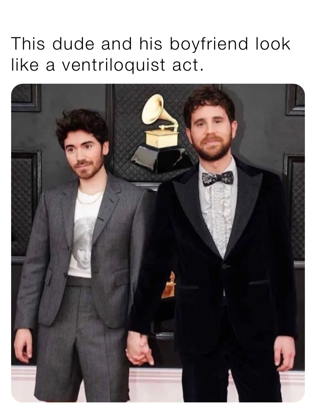 This dude and his boyfriend look like a ventriloquist act. | @___j___a ...