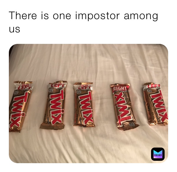 There is one impostor among us | @maxtnt101 | Memes