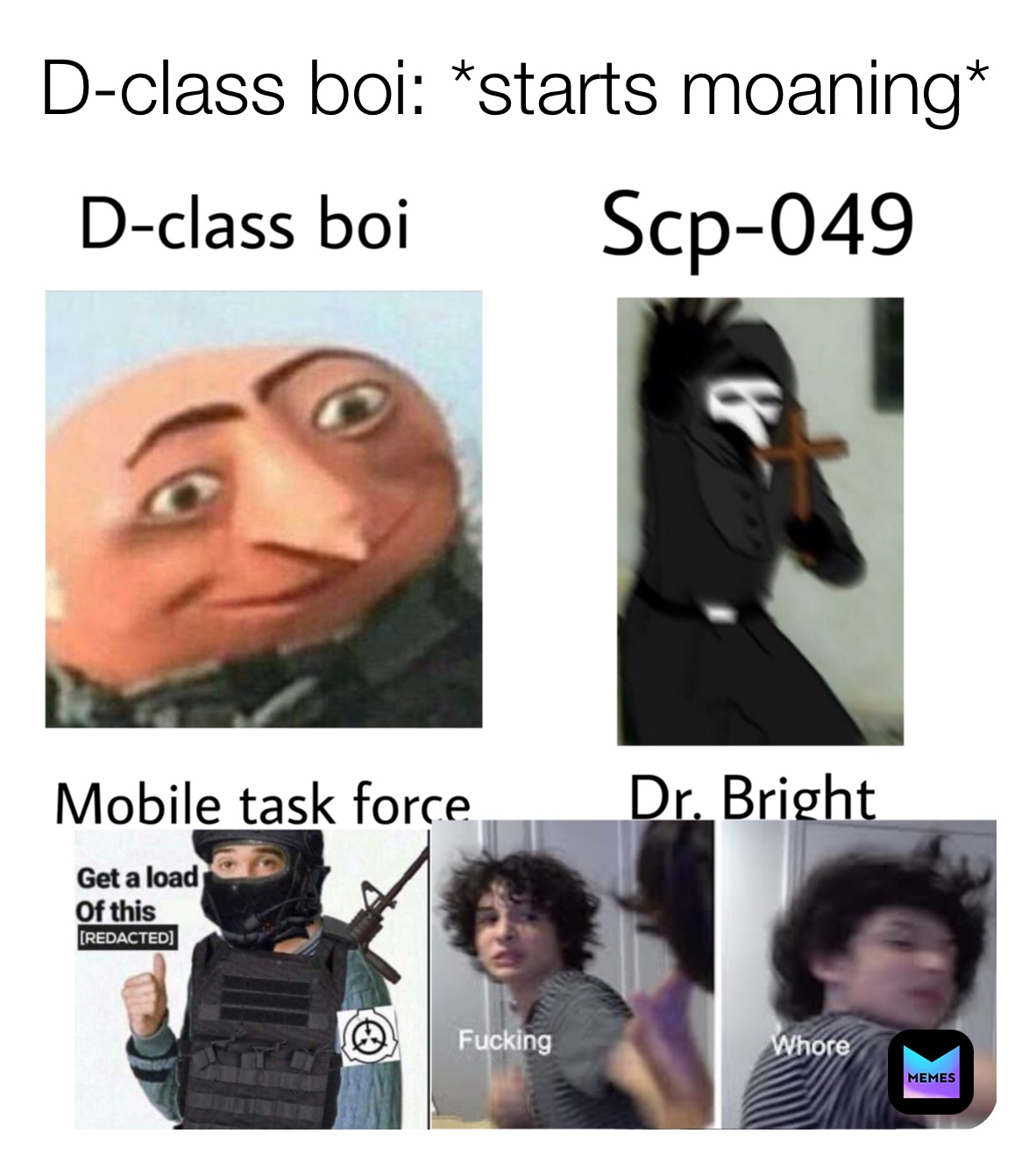 D-class boi: *starts moaning* | @mamapusse | Memes
