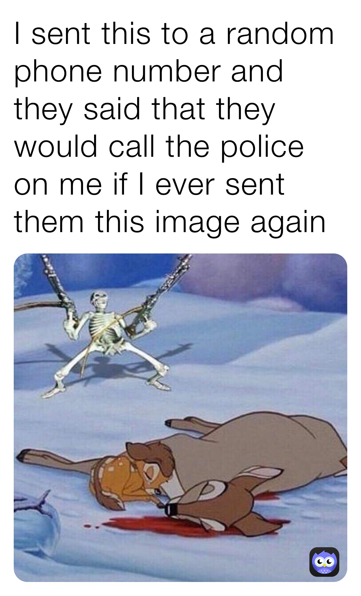 I sent this to a random phone number and they said that they would call ...