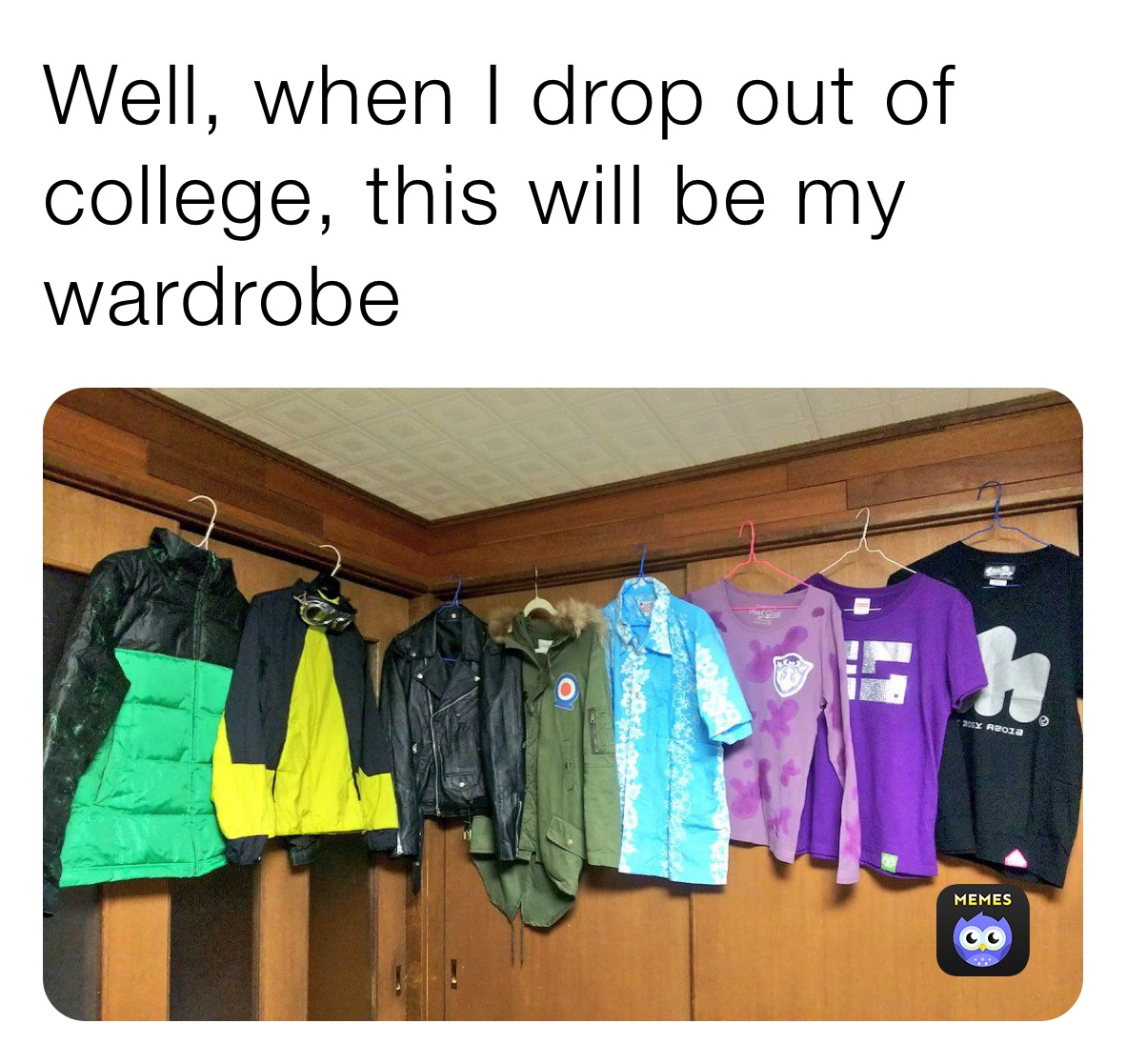 Well, when I drop out of college, this will be my wardrobe | @mamapusse ...