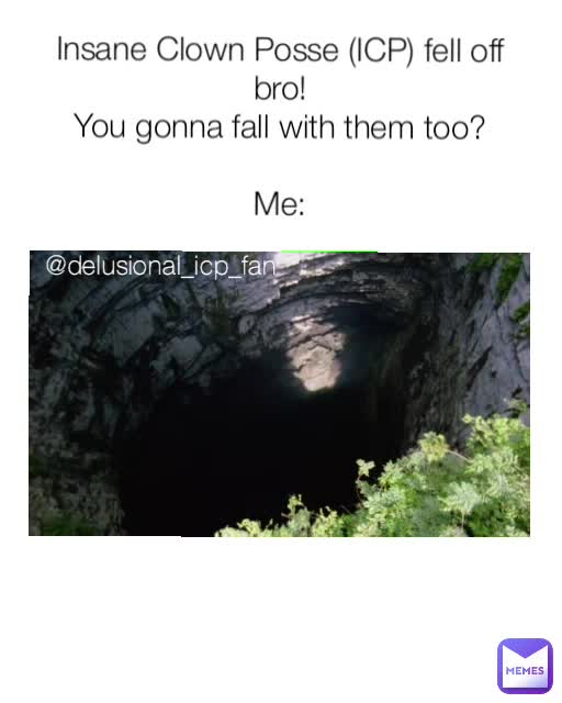 @delusional_icp_fan Insane Clown Posse (ICP) fell off bro! You gonna ...
