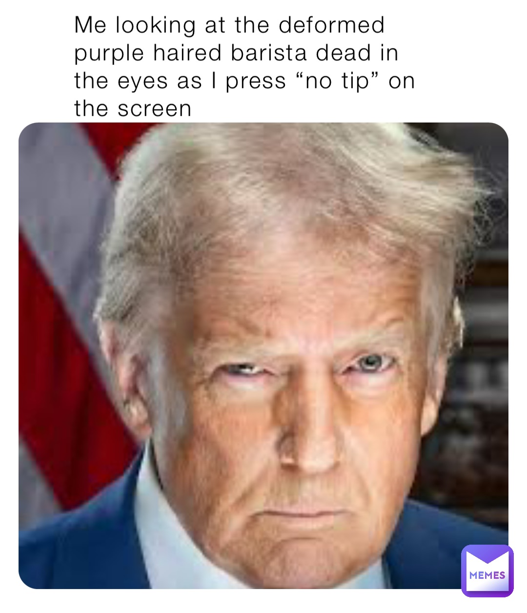 Me looking at the deformed purple haired barista dead in the eyes as I ...