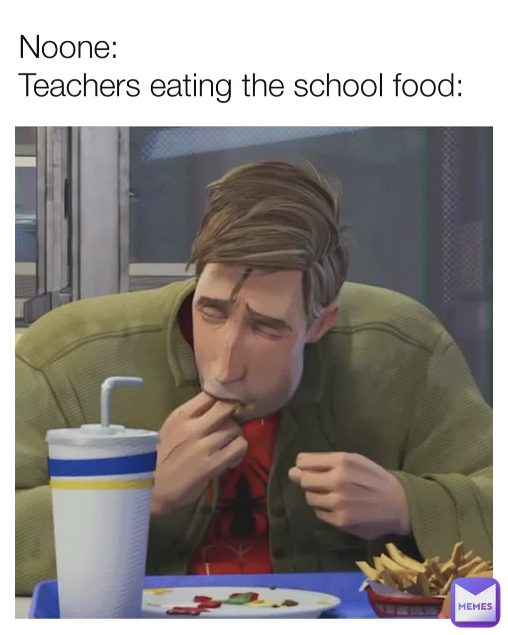 Noone: Teachers eating the school food: | @Liapepsi | Memes