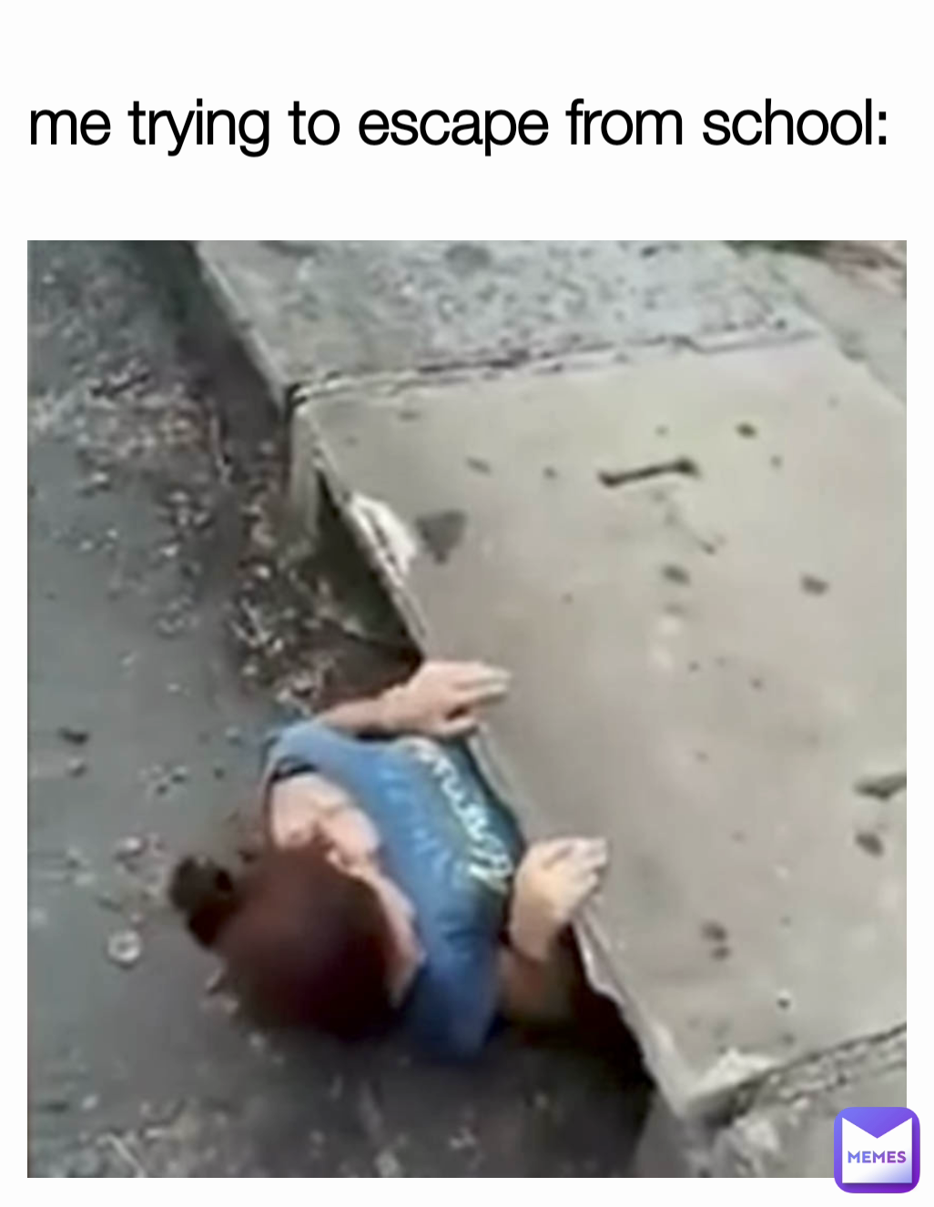 me trying to escape from school: | @Rheinerhurensohn | Memes
