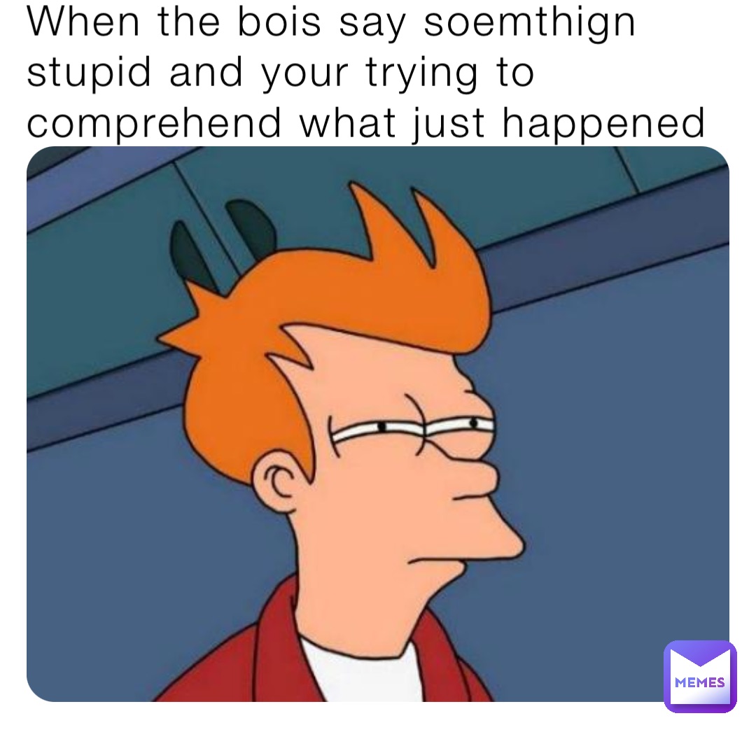 What Just Happened Meme