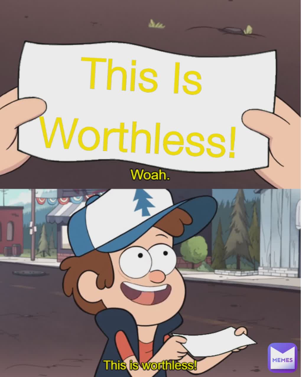 This Is Worthless! | @HibbieMemes | Memes