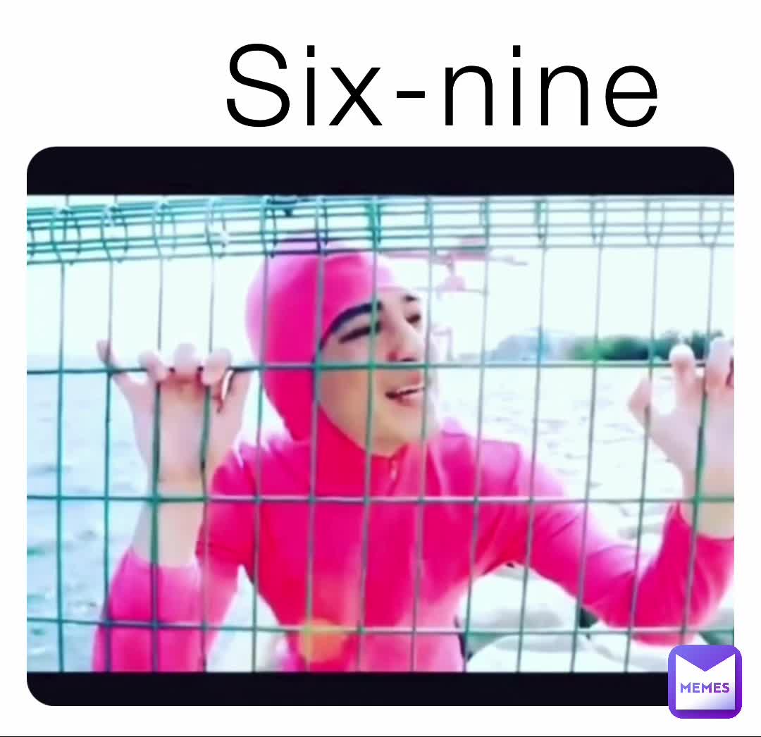 Six-nine | @Kazushikjp | Memes