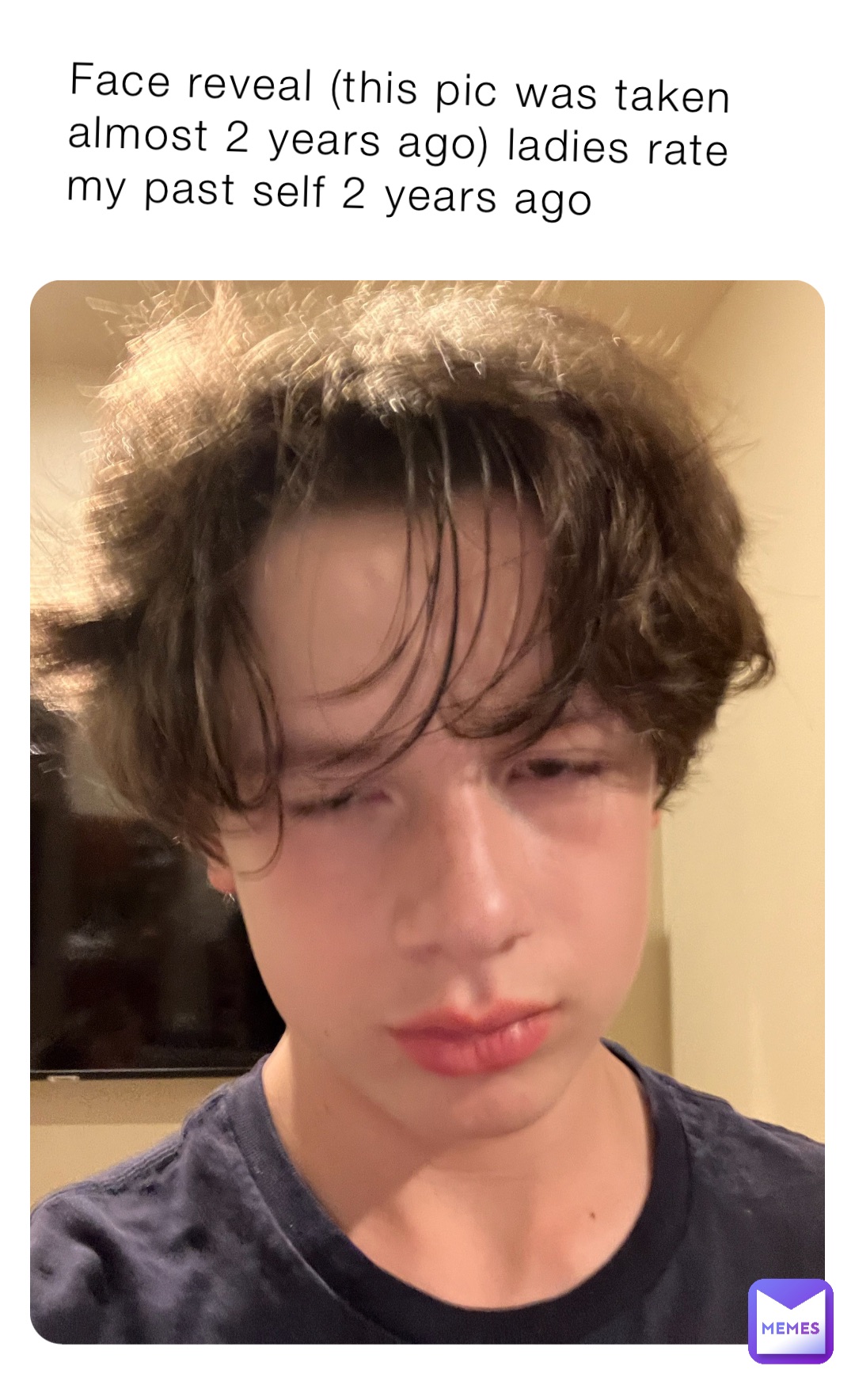 Face reveal (this pic was taken almost 2 years ago) ladies rate my past ...