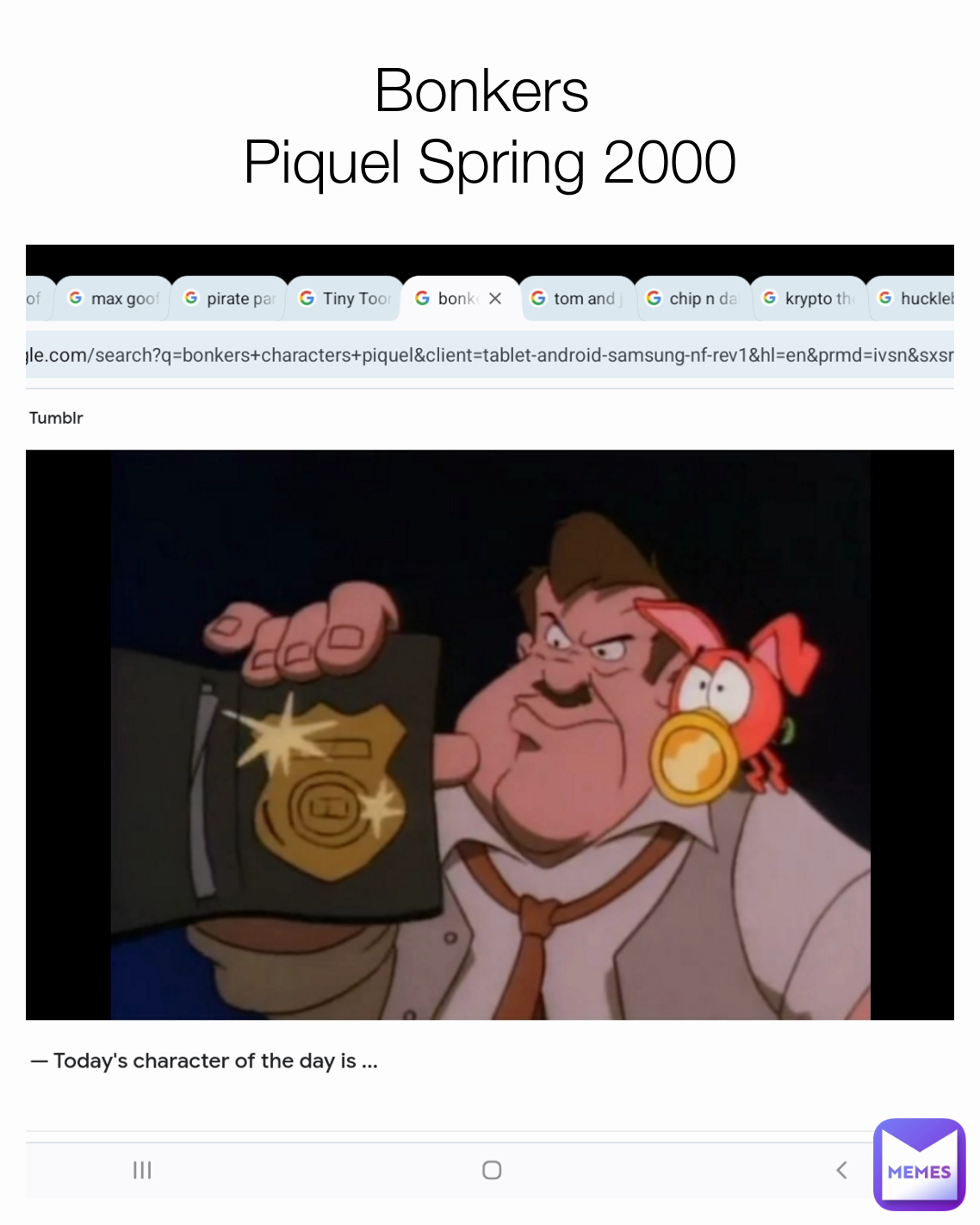 Bonkers Piquel Spring 2000 | @TylerB2003 | Memes