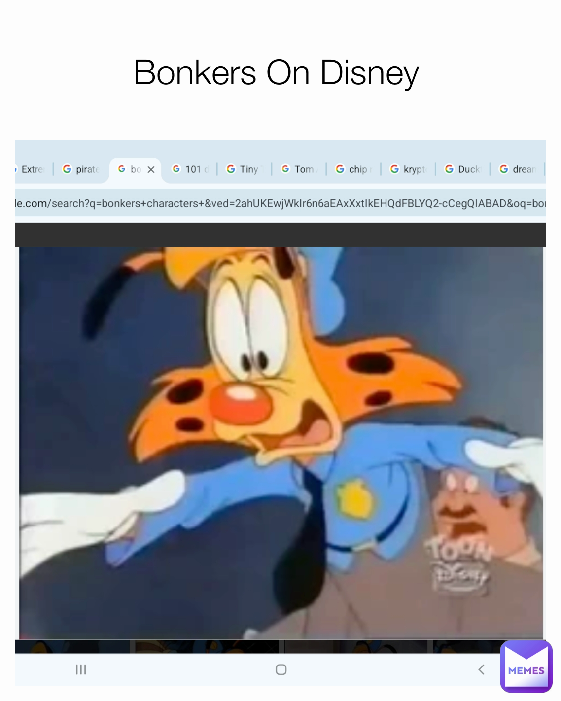 Bonkers On Disney | @TylerB2003 | Memes