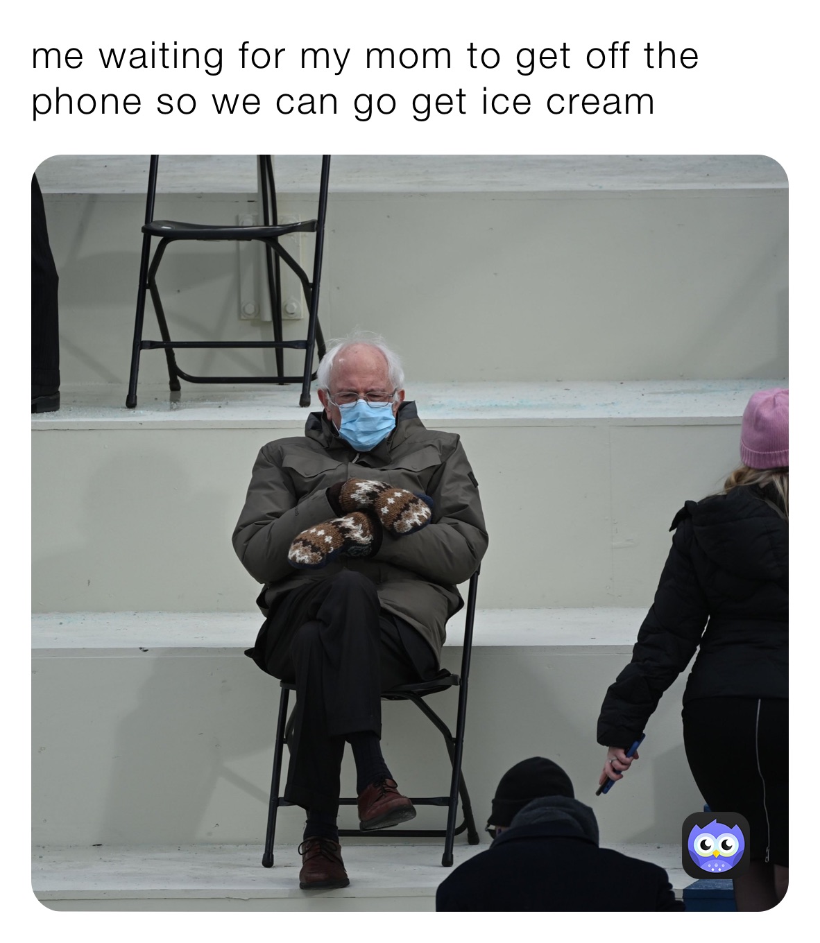 Me Waiting For My Mom To Get Off The Phone So We Can Go Get Ice Cream