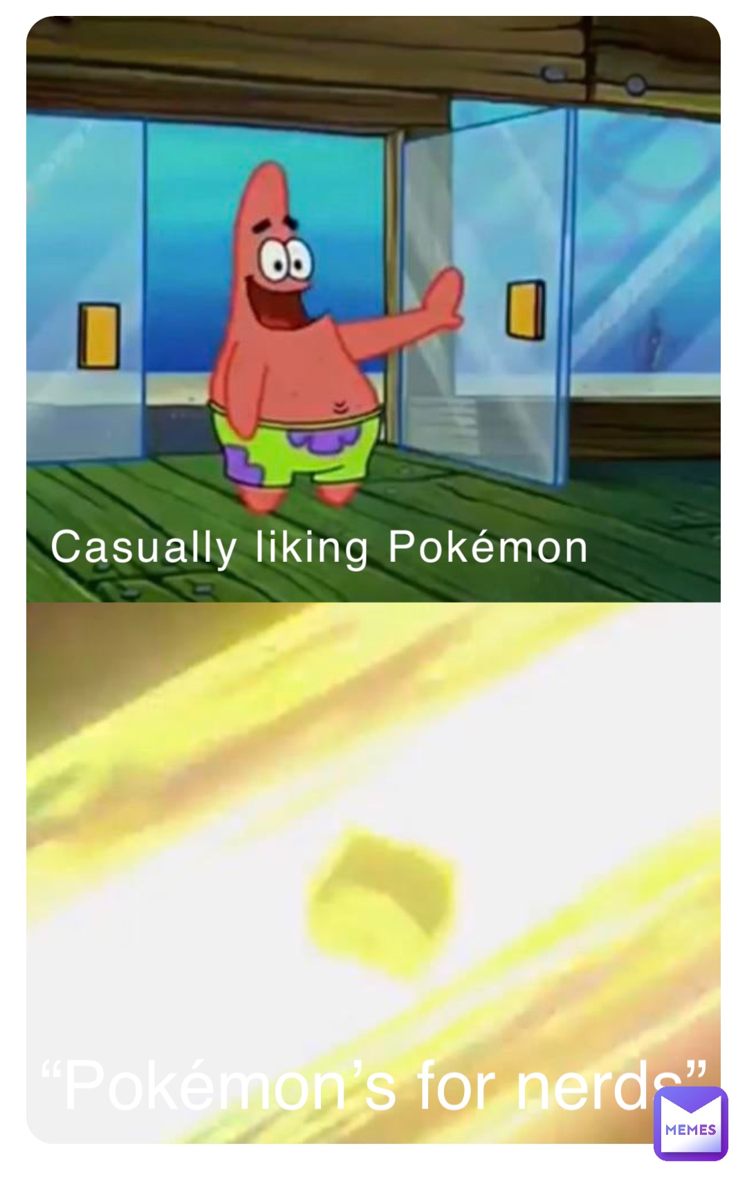 Casually liking Pokémon “Pokémon’s for nerds” | @2ForLugia | Memes