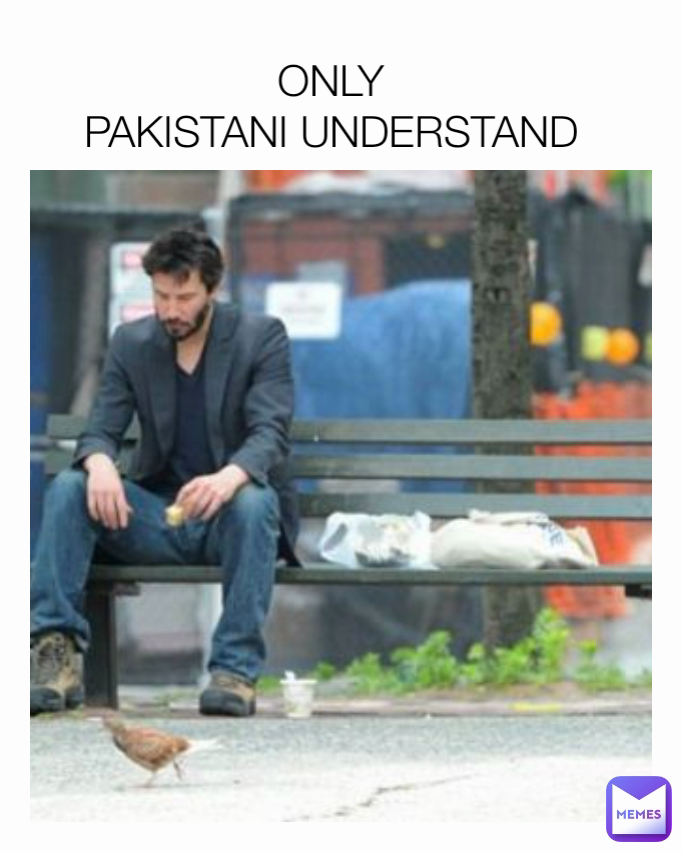 ONLY PAKISTANI UNDERSTAND | @Mr.memerkhan | Memes