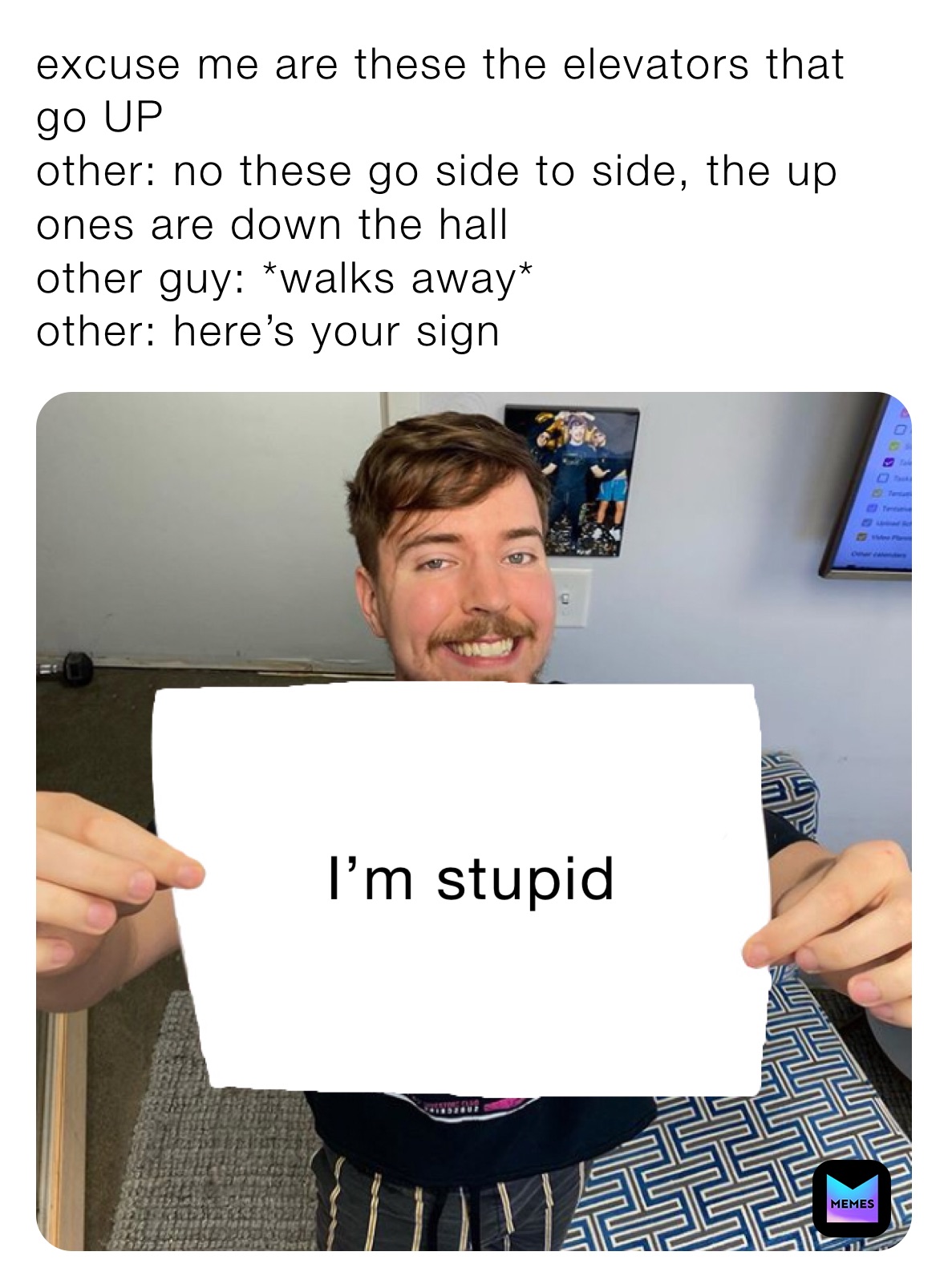 excuse me are these the elevators that go UP other: no these go side to ...