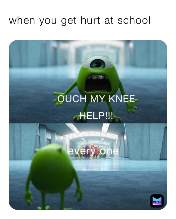 when you get hurt at school | @NOOBY_boy123 | Memes