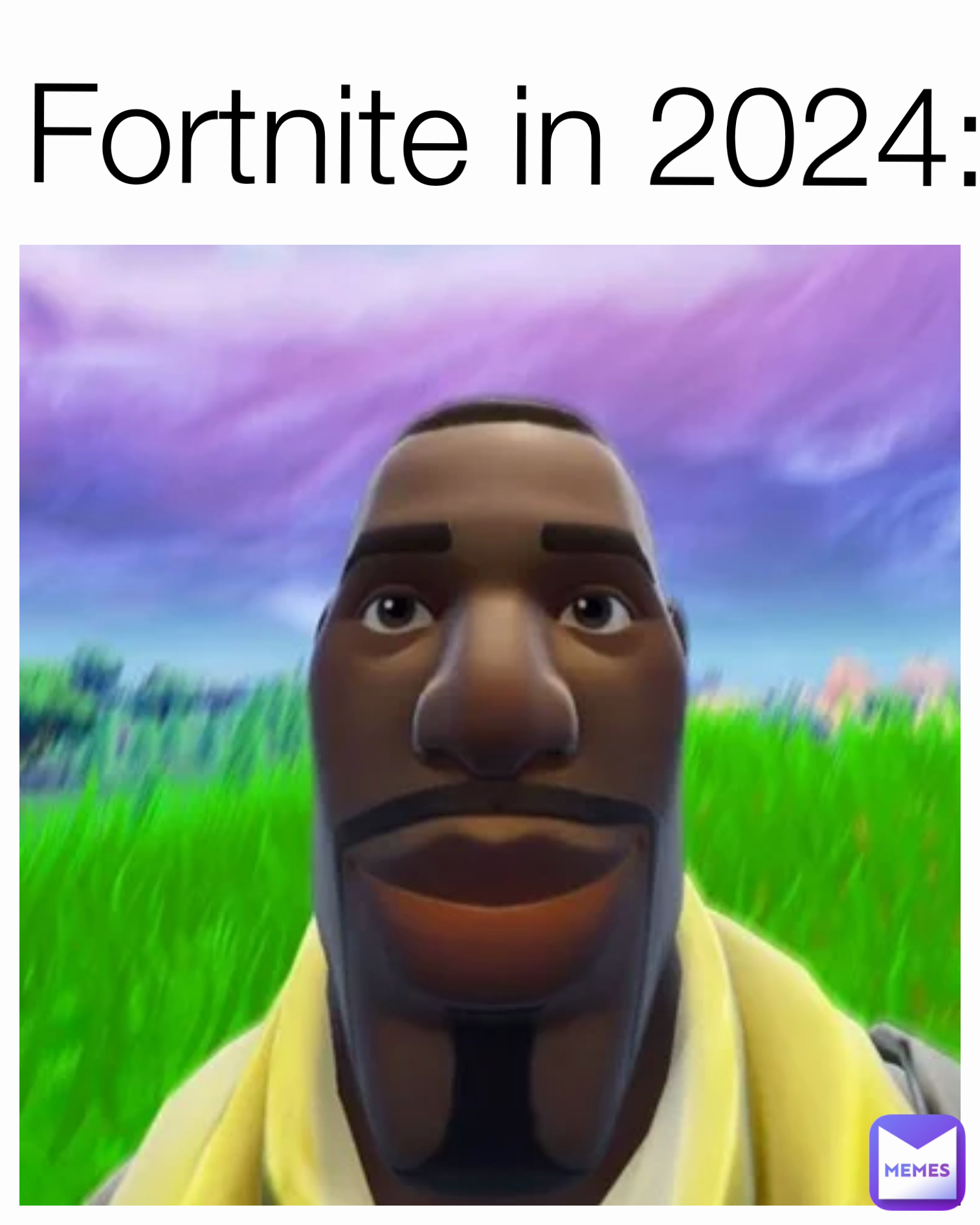 Fortnite in 2024: | @OringinalMemes | Memes