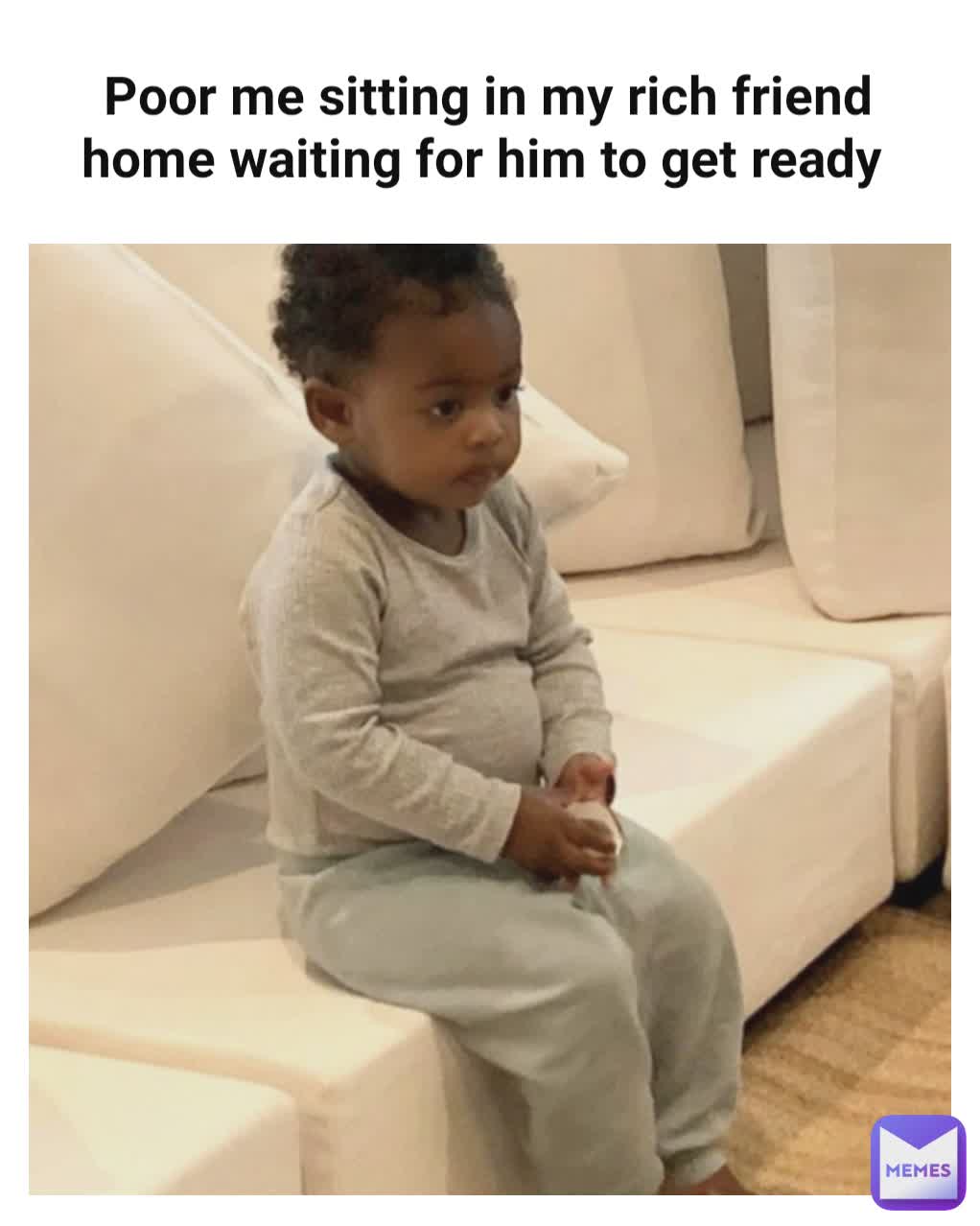 Poor me sitting in my rich friend home waiting for him to get ready ...