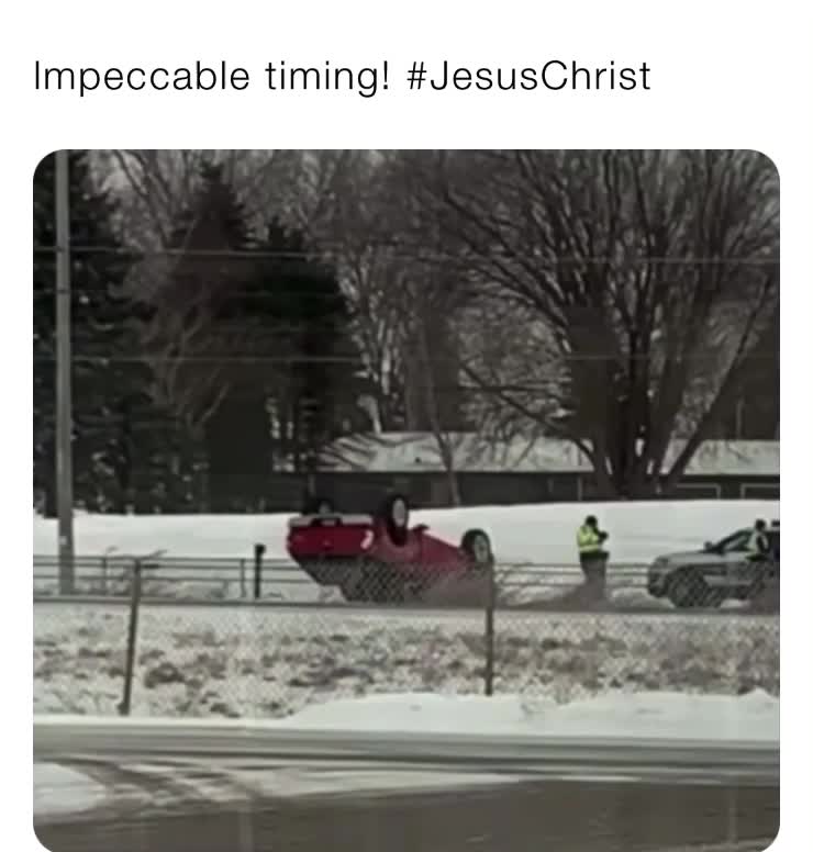 Impeccable timing! #JesusChrist | @Dick.Poochie | Memes