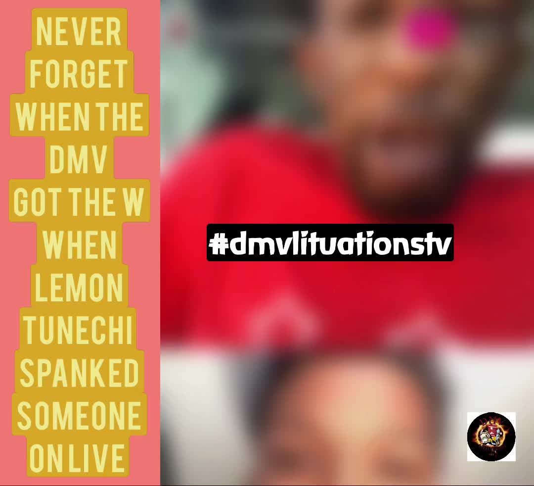 Never forget When the dmv Got the W When lemon tunechi Spanked someone ...