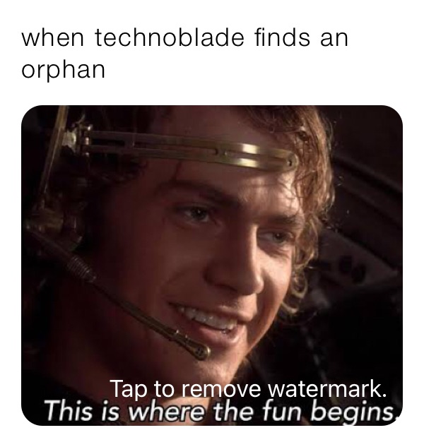 when technoblade finds an orphan | @StarWars_meme_s | Memes