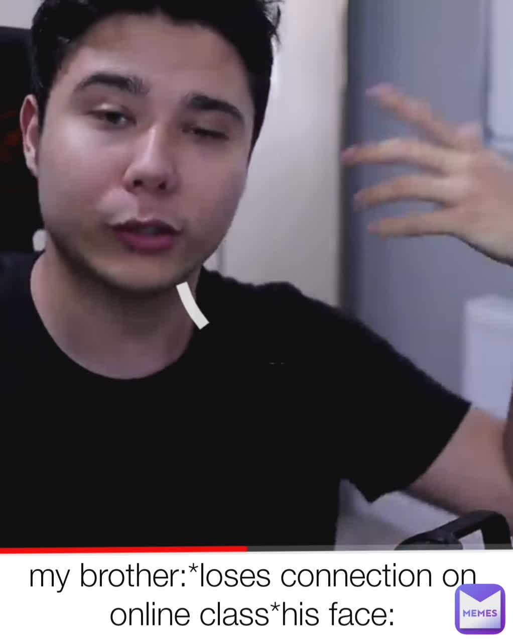 my brother:*loses connection on online class*his face: | @soviet ...