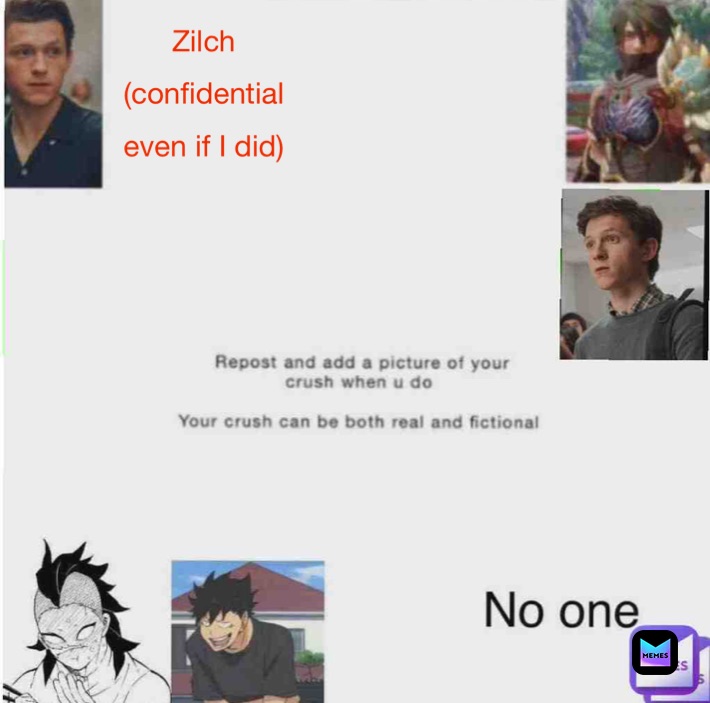 Zilch (confidential even if I did) | @Foxtrotrgt09 | Memes