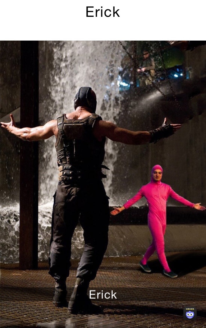 Erick Erick | @erickbaeza64 | Memes