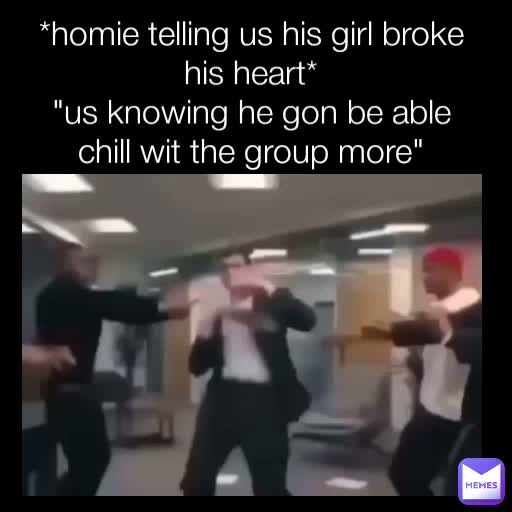 Chill Homie Memes