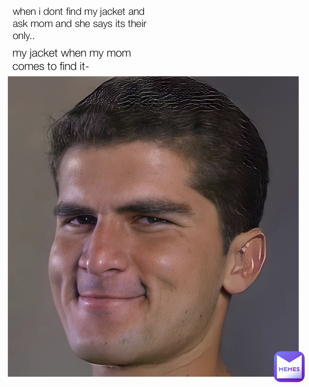 when i dont find my jacket and ask mom and she says its their only.. my ...