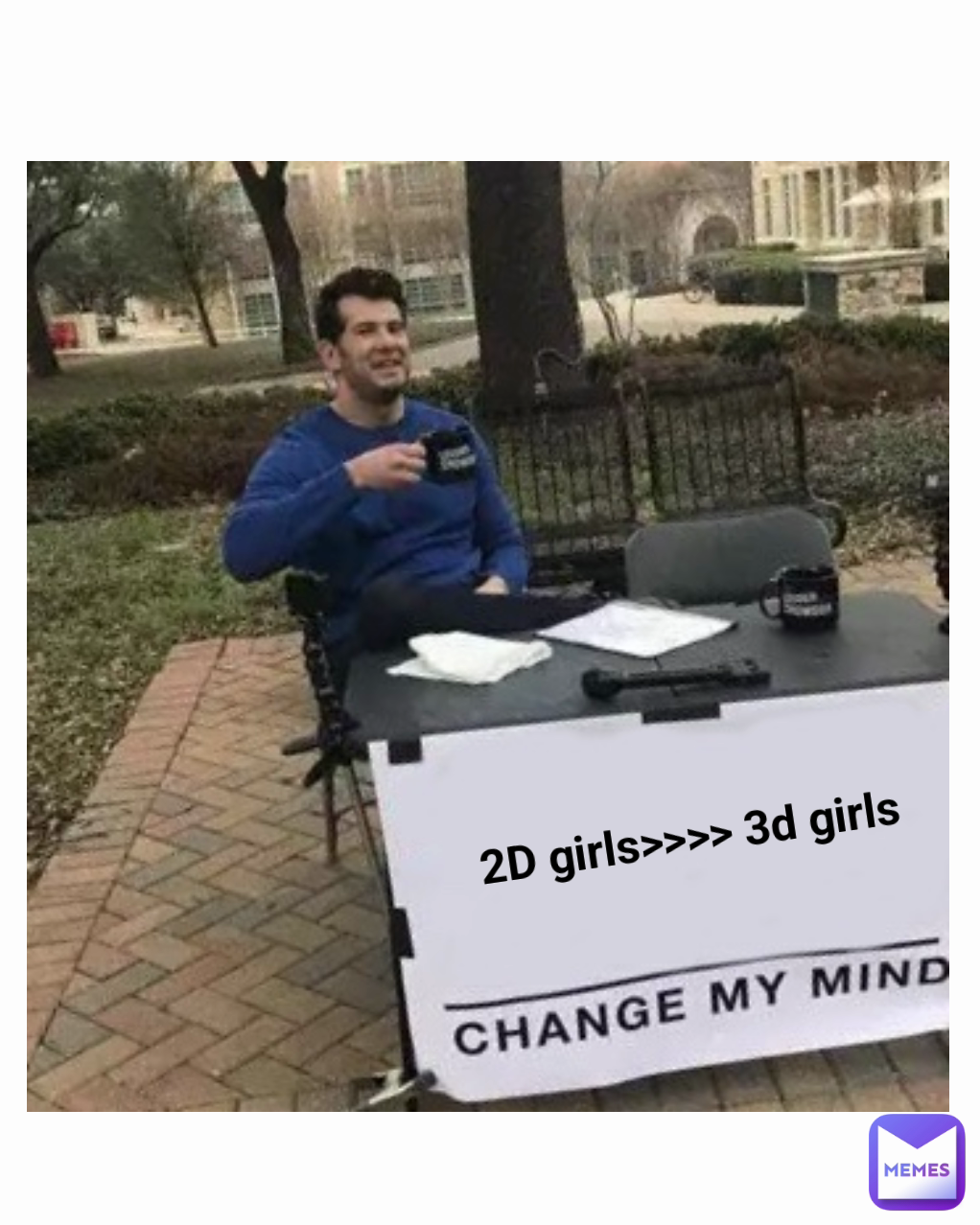 2D girls>>>> 3d girls | @stealthDaze | Memes