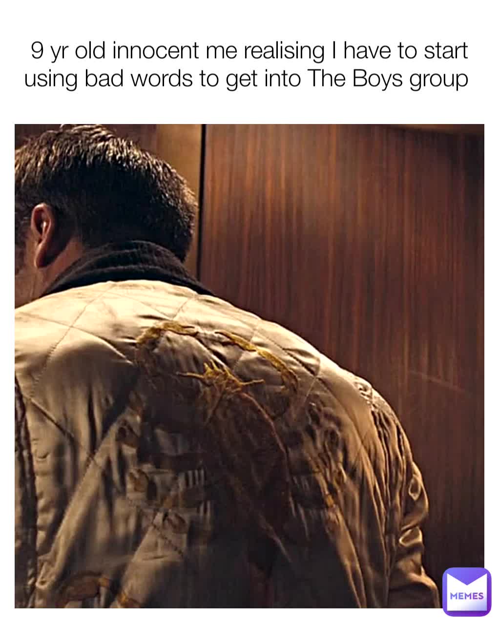 9 yr old innocent me realising I have to start using bad words to get ...