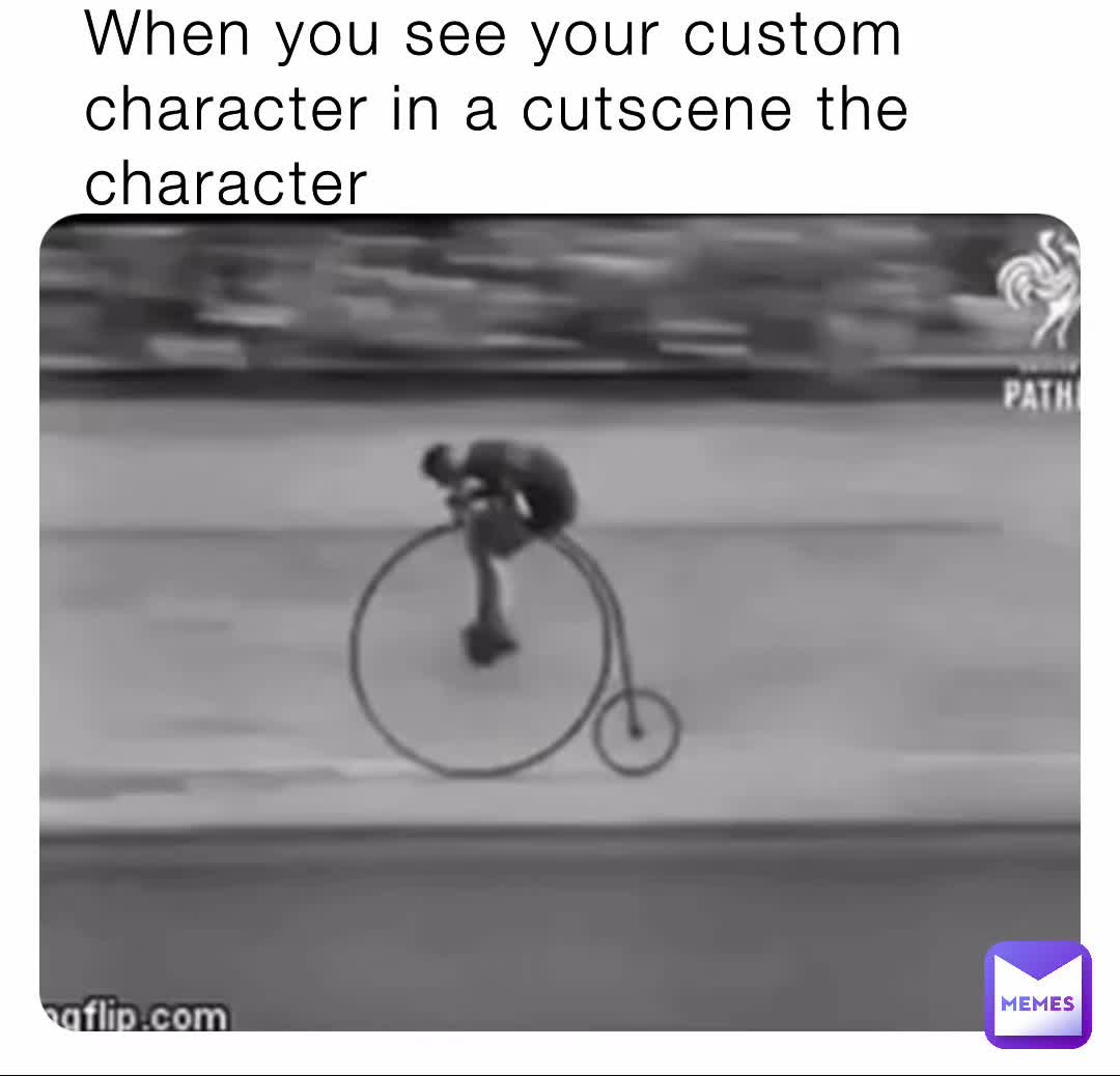 When you see your custom character in a cutscene the character | @the ...