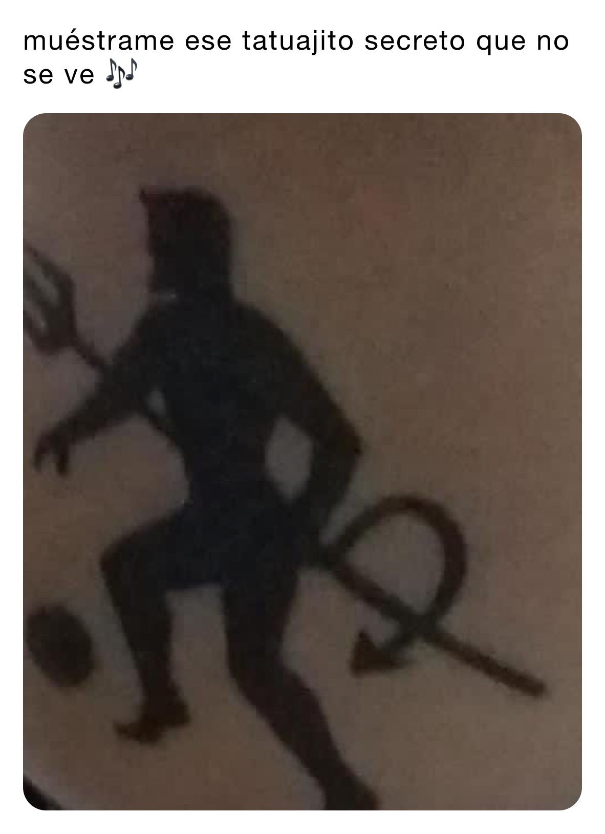 muéstrame ese tatuajito secreto que no se ve 🎶 | @jstorm20 | Memes