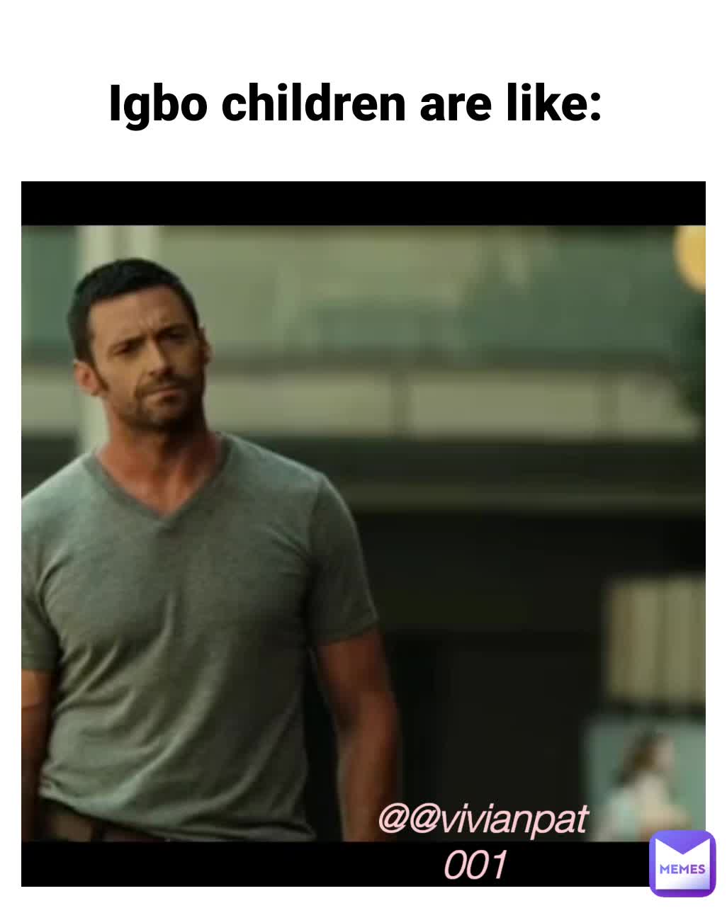 @@vivianpat001 Igbo children are like: | @softvee | Memes