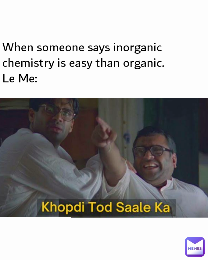 Organic Chemistry Meme