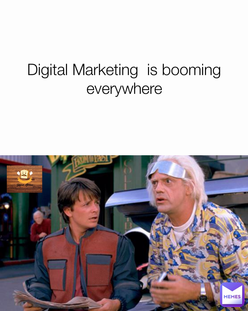 Digital Marketing is booming everywhere | @Genious_Memes | Memes