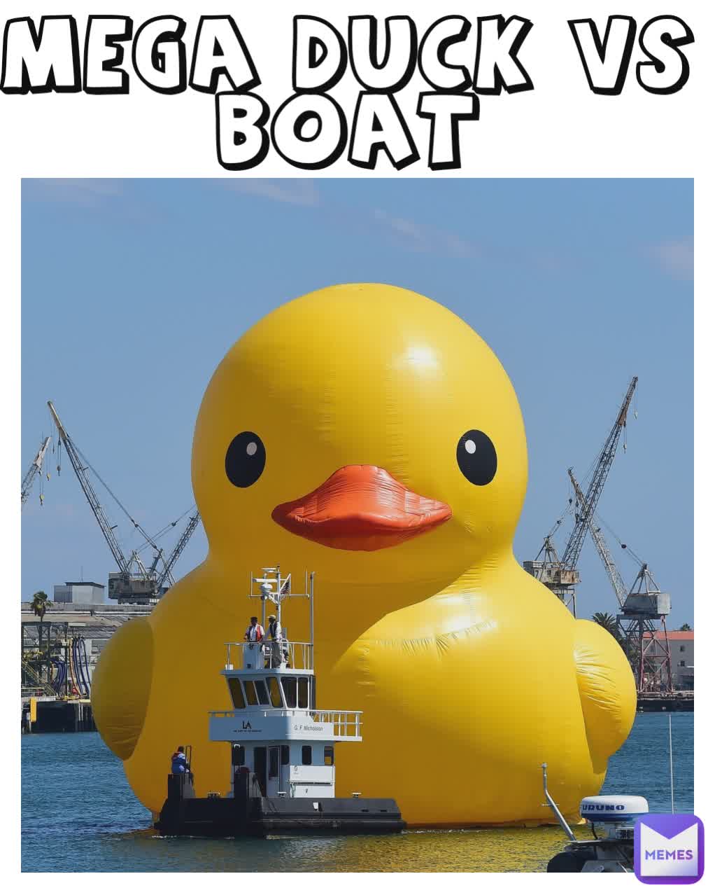 Mega Duck Vs Boat | @Maxfinger2 | Memes
