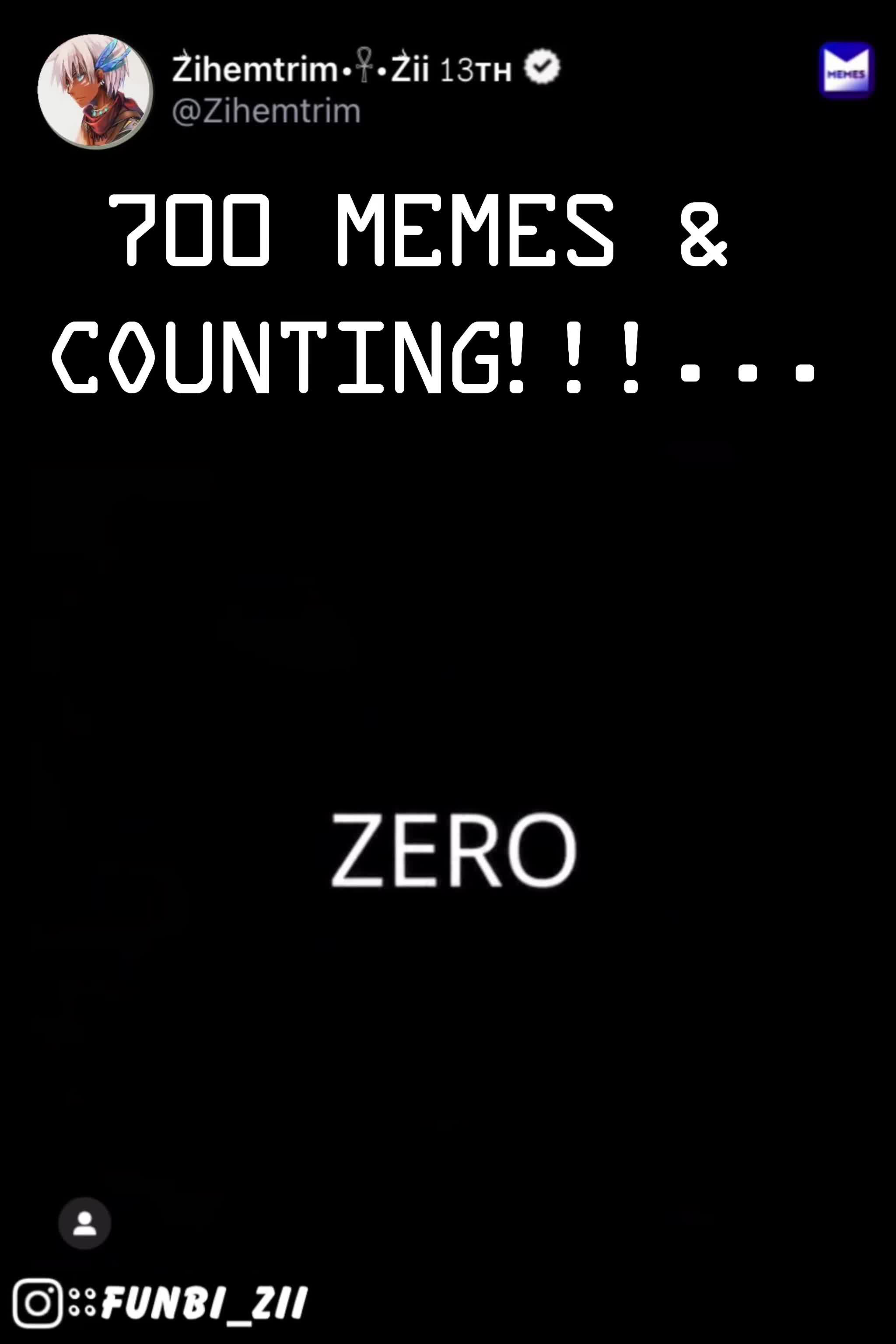 …700 Memes & Counting!!!... | @Zihemtrim | Memes