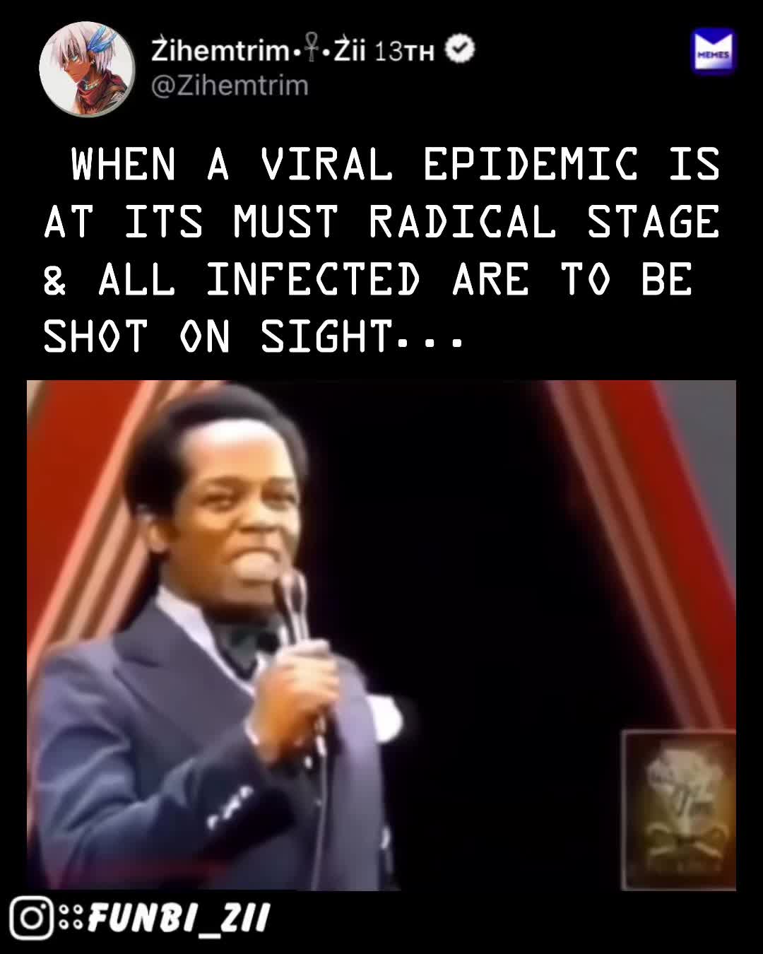 …When A Viral Epidemic is at its must Radical stage & all infected are ...