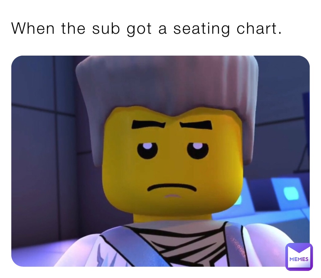 When the sub got a seating chart. | @Mr_Seb | Memes
