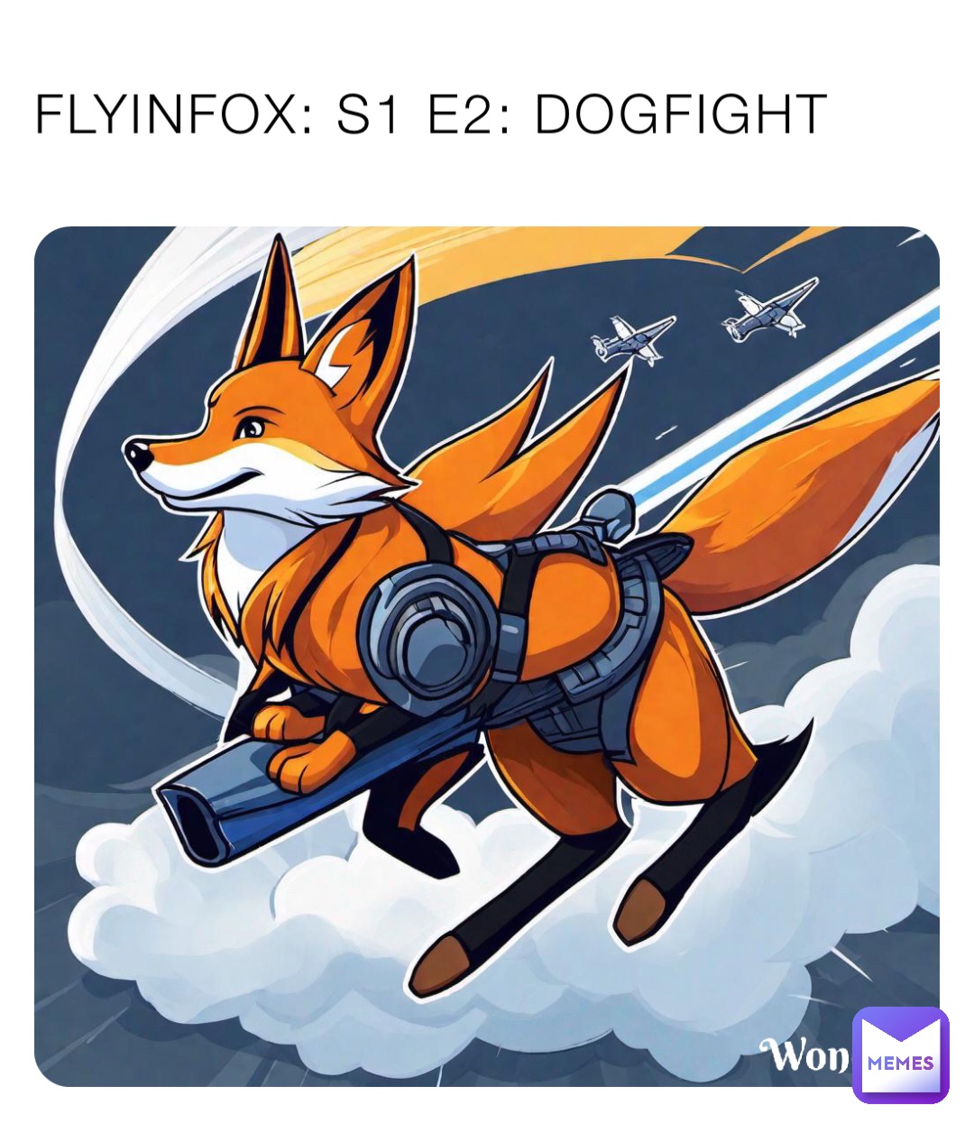 FLYINFOX: S1 E2: DOGFIGHT | @FlyinFox | Memes