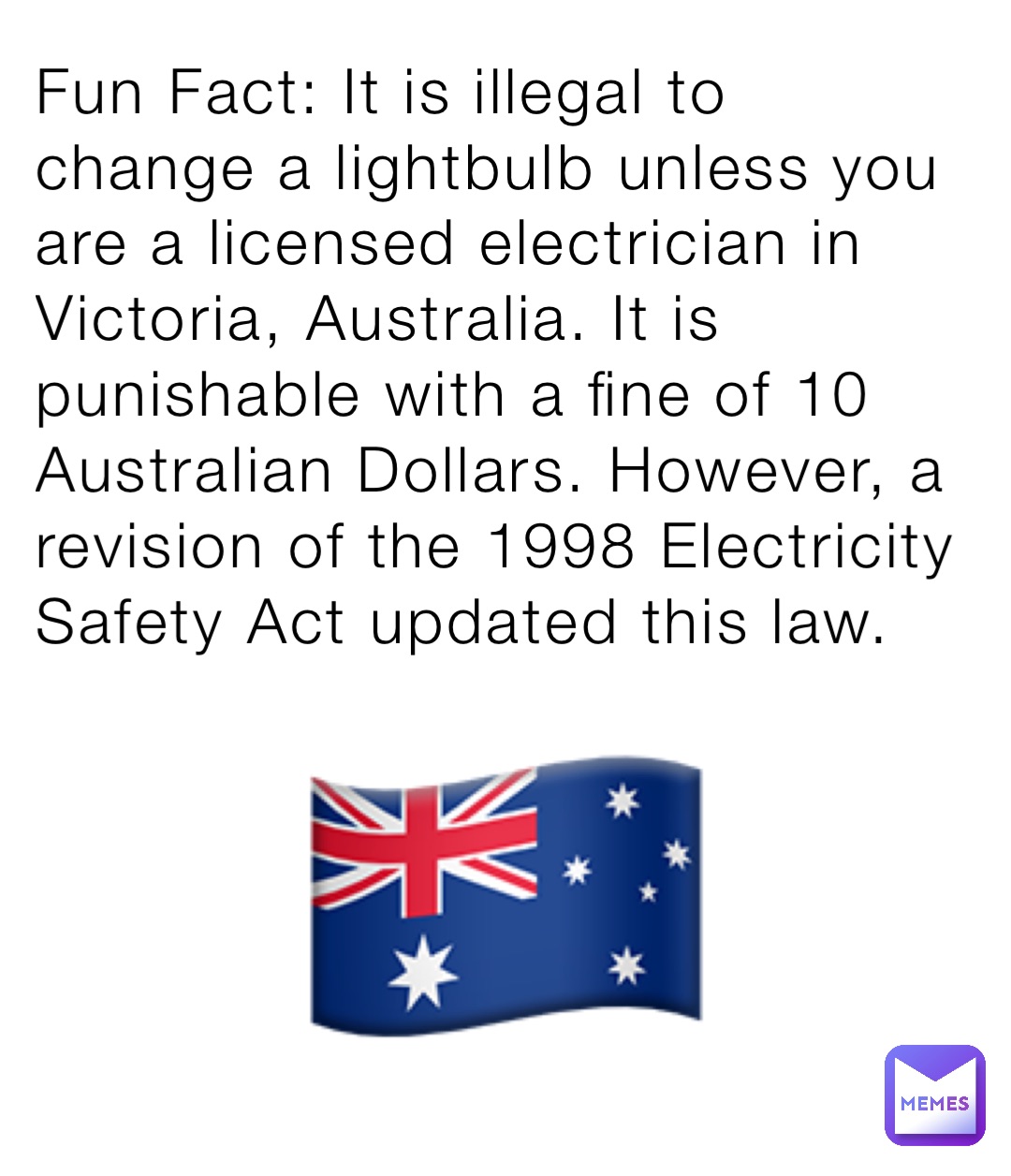 Fun Fact: It is illegal to change a lightbulb unless you are a licensed ...