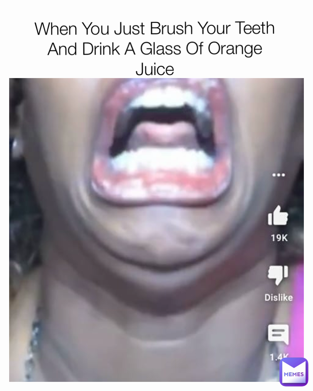 Brush Your Teeth With Orange Juice
