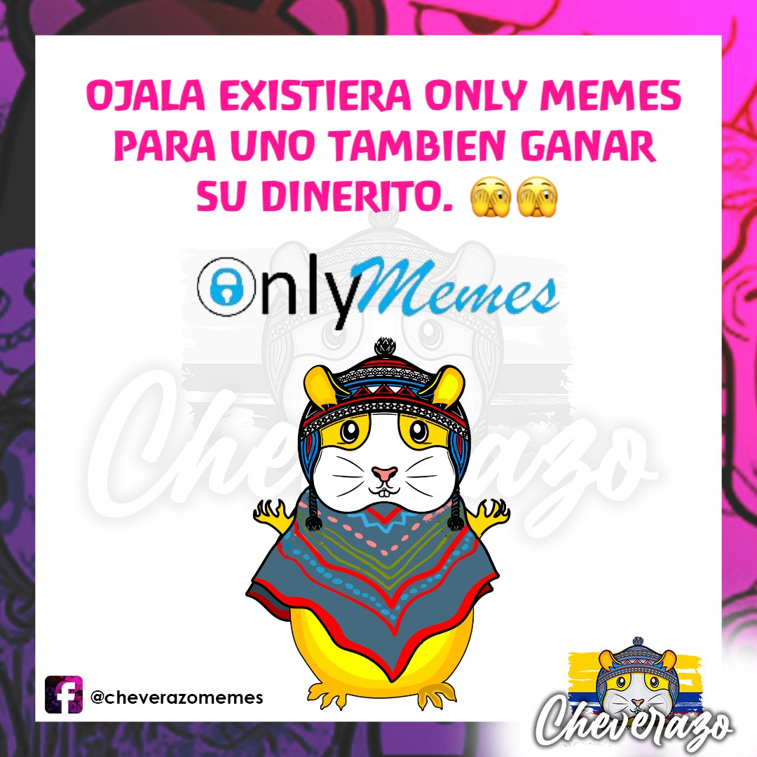 OJALA EXISTIERA ONLY MEMES PARA UNO TAMBIEN GANAR SU DINERITO. 🫣🫣 ...