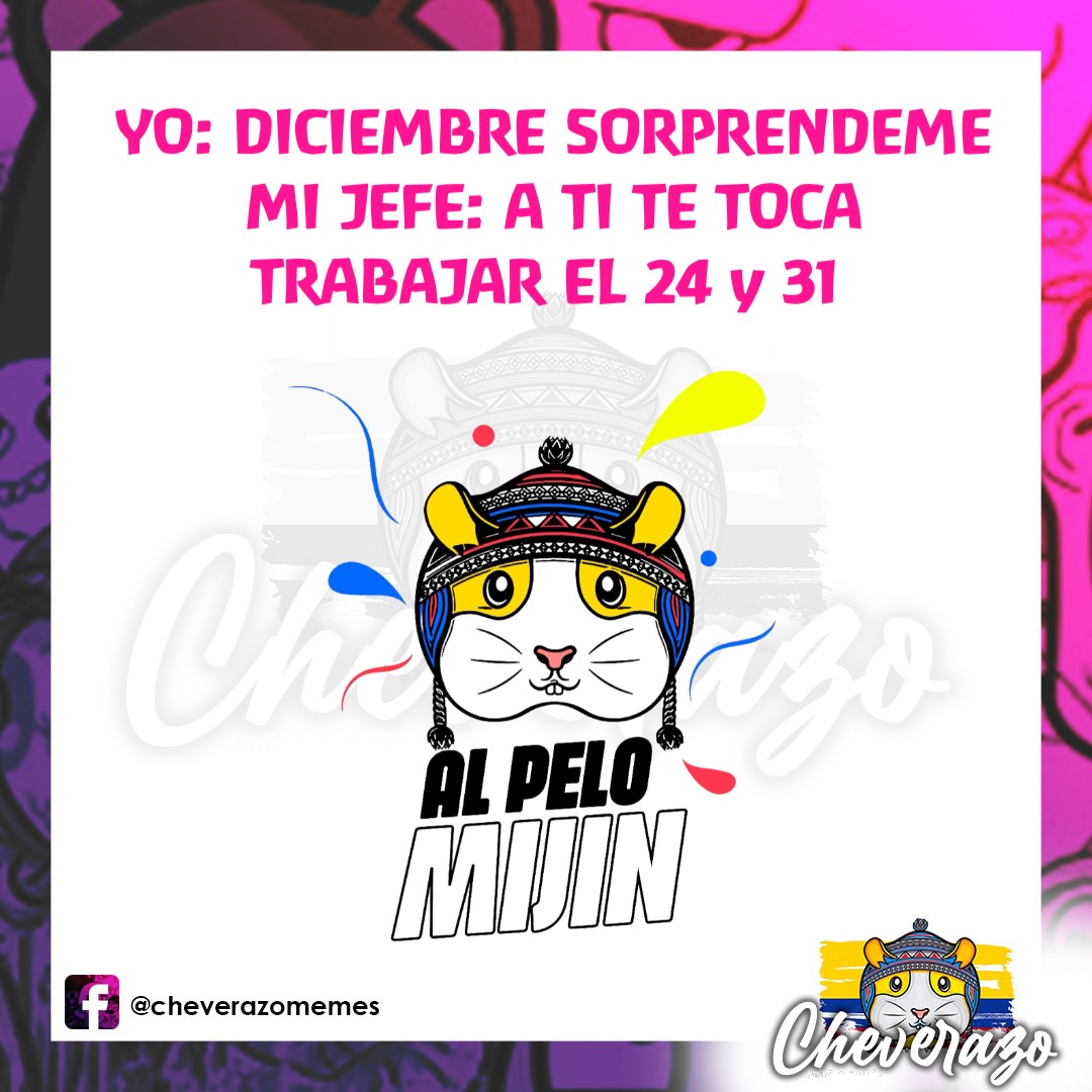 YO: DICIEMBRE SORPRENDEME MI JEFE: A TI TE TOCA TRABAJAR EL 24 y 31 ...