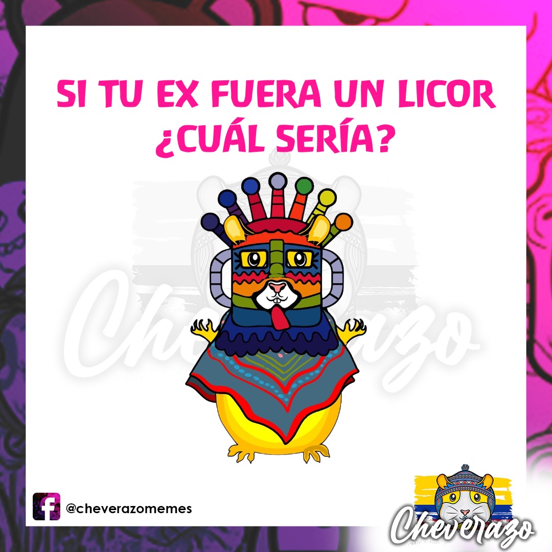 Si tu Ex fuera un Licor ¿Cuál sería? | @Cheverazo | Memes