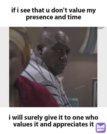 i will surely give it to one who values it and appreciates it if i see ...